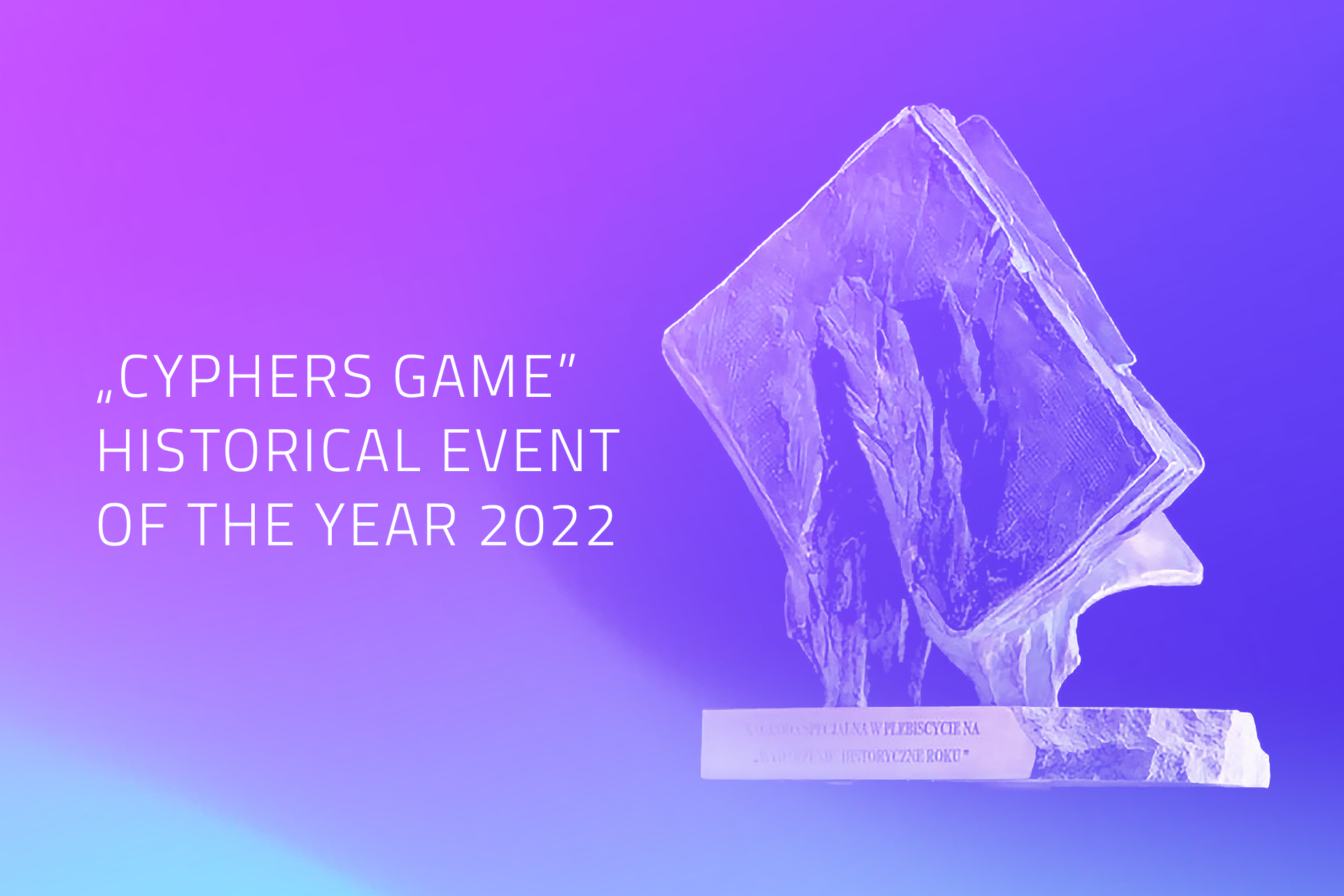 “Cyphers Game” wins the 16th edition of the Historical Event of the ...